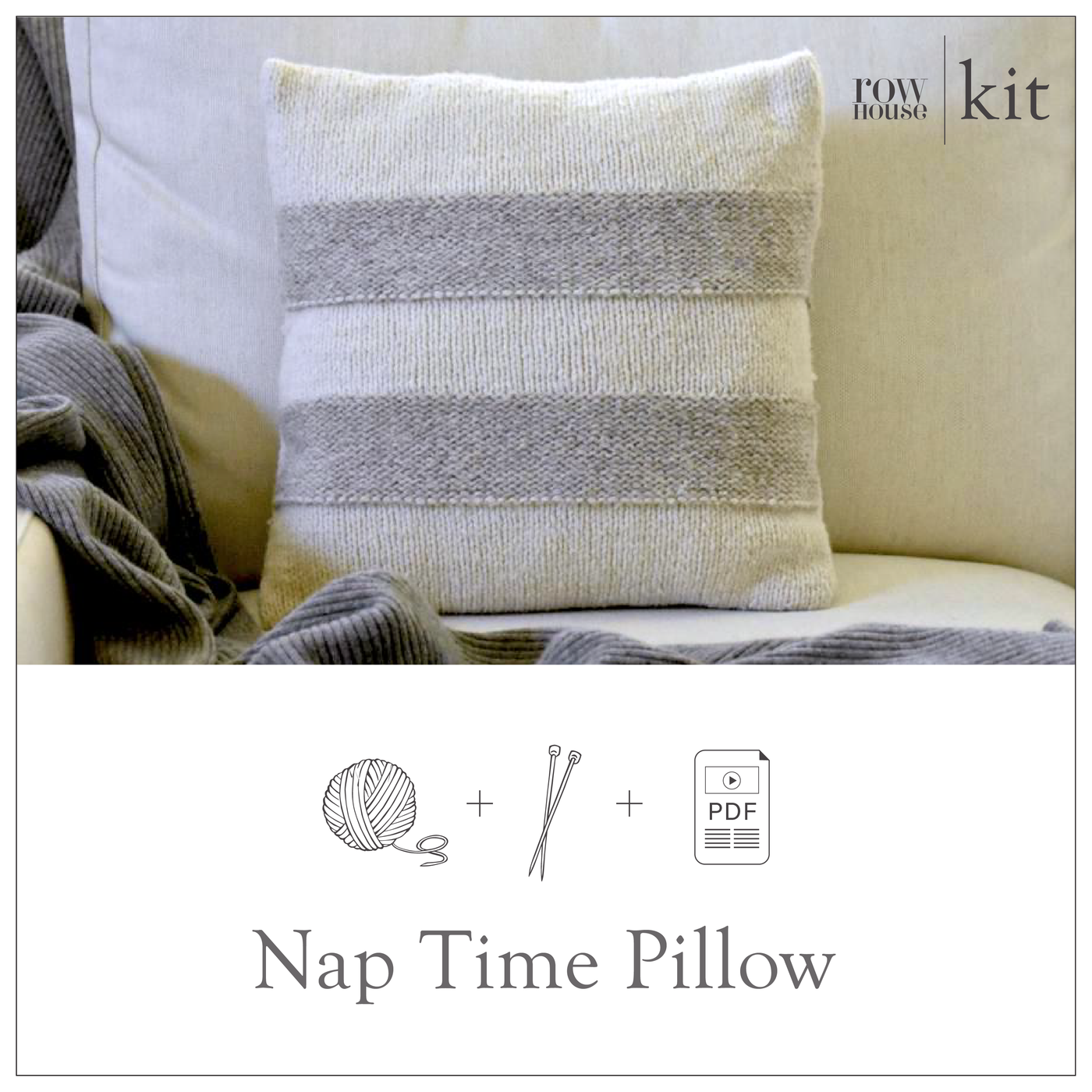 Nap Time Pillow Kit - Beginner Knitting Pattern & Kit — Row House Yarn